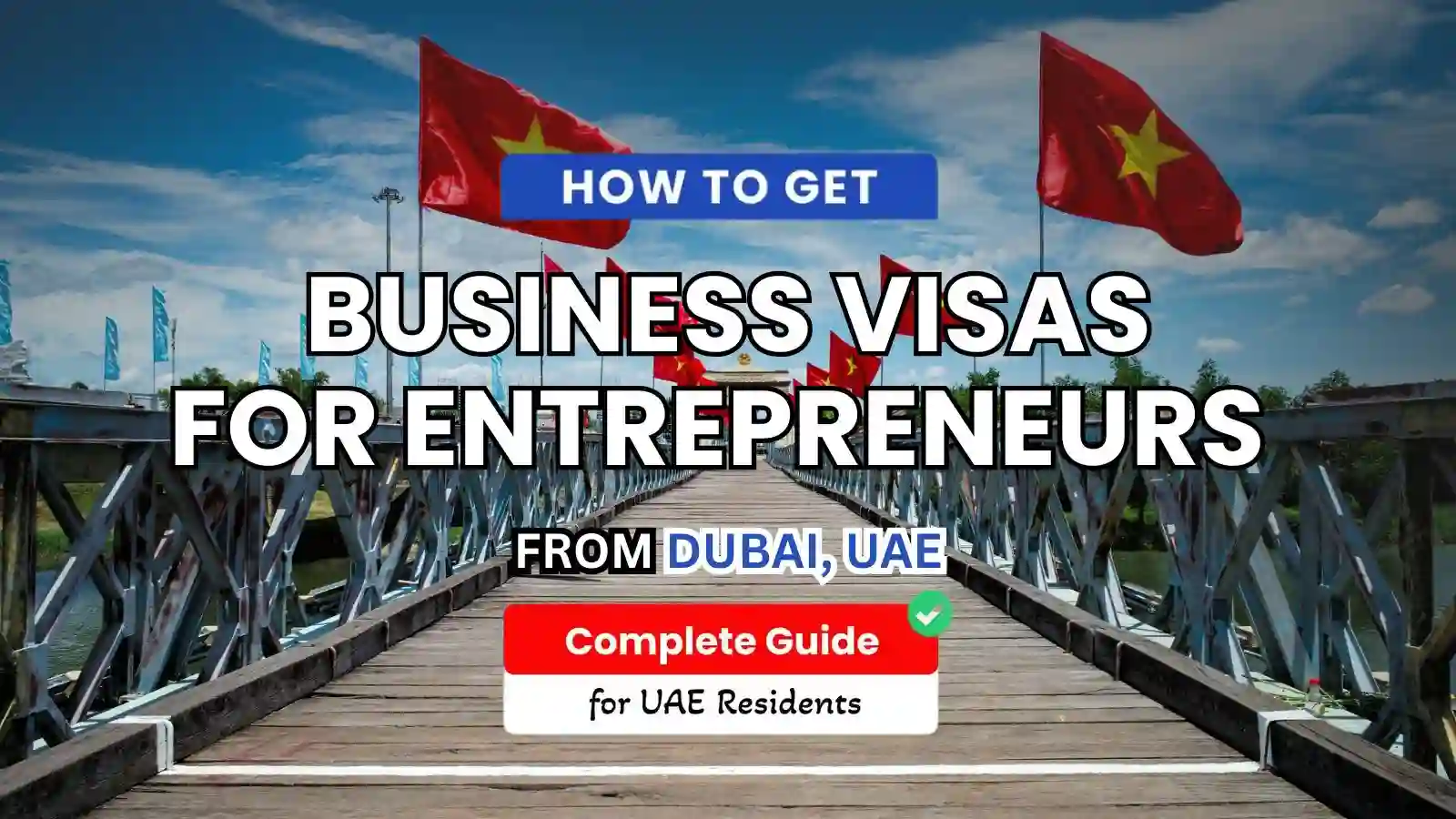 Business Visas That UAE Entrepreneurs Can Apply For